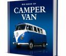 Big Book of Campervan (Features the European road trip that began ...